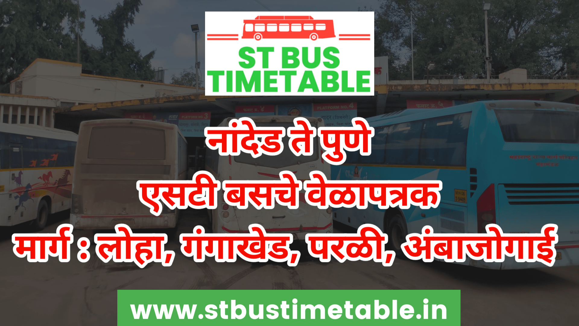Nanded To Pune Vallabh Nagar ST Bus Time Table ST Bus Timetable